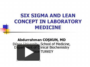 SIX SIGMA AND LEAN CONCEPT IN LABORATORY MEDICINE presentation | free ...