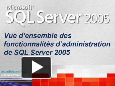 PPT – Vue densemble des fonctionnalits dadministration de SQL Server ...