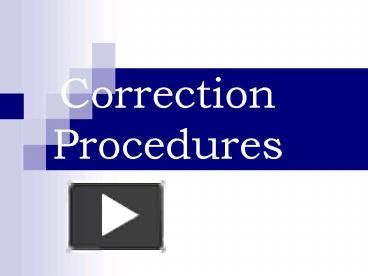 Correction Procedures presentation | free to view