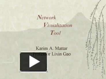 PPT – Network Visualization Tool PowerPoint presentation | free to view ...