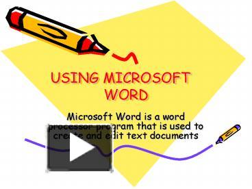 USING MICROSOFT WORD presentation | free to view