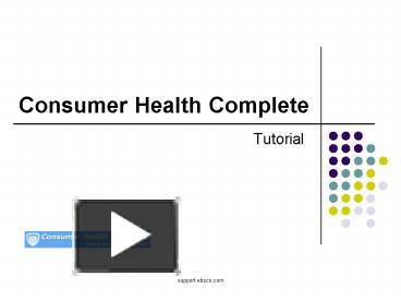 Consumer Health Complete presentation | free to view