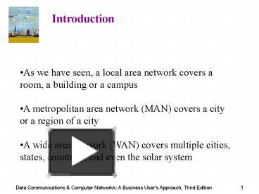 PPT – Intro to MANs and WANs PowerPoint presentation | free to view ...
