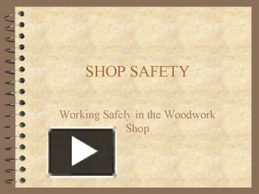 SHOP SAFETY presentation | free to view
