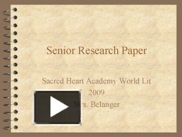 PPT – Senior Research Paper PowerPoint presentation | free to view - id ...