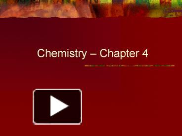 PPT – Chemistry Chapter 4 PowerPoint presentation | free to view - id ...