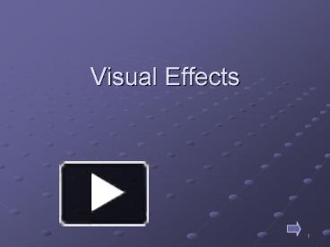 Visual Effects presentation | free to view