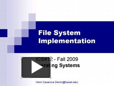 PPT – File System Implementation PowerPoint presentation | free to view ...