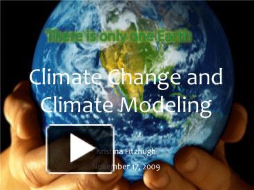 Climate Change and Climate Modeling presentation | free to view