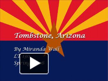 Tombstone, Arizona presentation | free to view