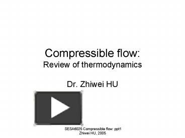SESA6025 Compressible flow: ppt1 presentation | free to view