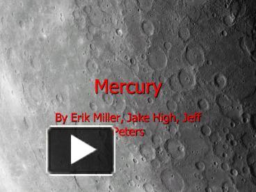 PPT – Mercury PowerPoint presentation | free to view - id: 16811-MTYzN