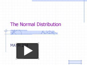 PPT – The Normal Distribution PowerPoint presentation | free to view ...