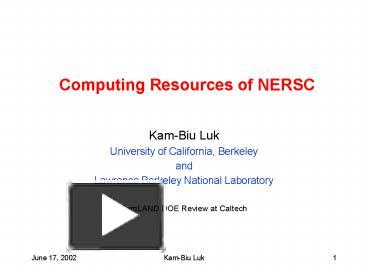 Computing Resources of NERSC presentation | free to view
