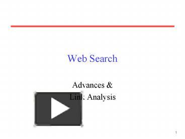 PPT – Web Search PowerPoint presentation | free to download - id: 16866 ...
