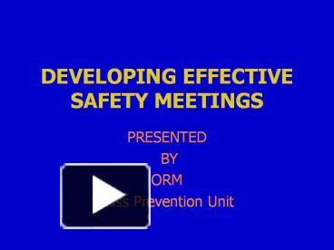 PPT – DEVELOPING EFFECTIVE SAFETY MEETINGS PowerPoint presentation ...