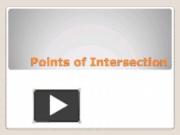 Points of Intersection presentation | free to view