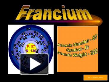 Francium presentation | free to view