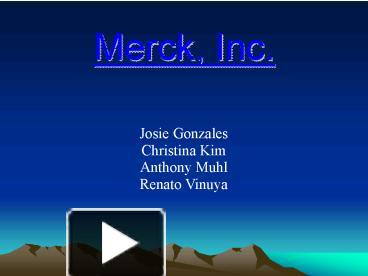 Merck, Inc' presentation | free to view