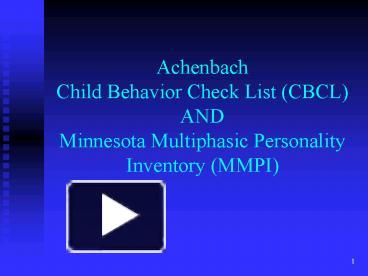 Achenbach Child Behavior Check List CBCL AND Minnesota Multiphasic ...
