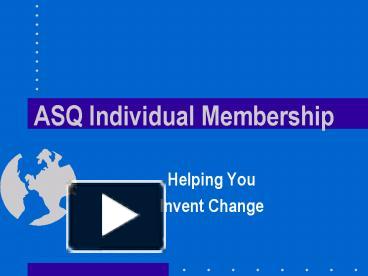 PPT – ASQ Individual Membership PowerPoint presentation | free to view ...