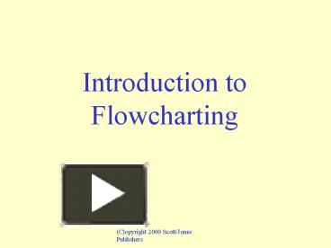 Introduction to Flowcharting presentation | free to view