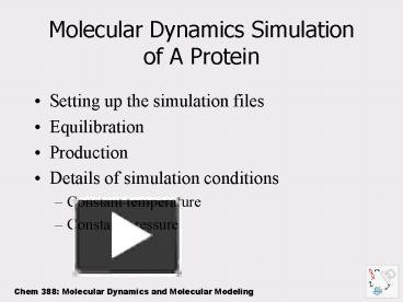 Molecular Dynamics Simulation of A Protein presentation | free to view