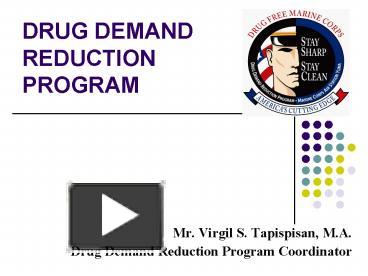 DRUG DEMAND REDUCTION PROGRAM presentation | free to view