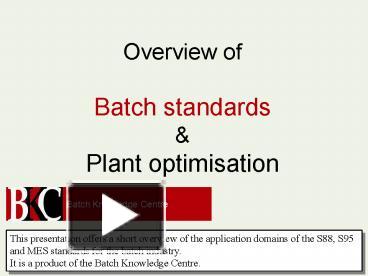 PPT – Overview of Batch standards PowerPoint presentation | free to ...