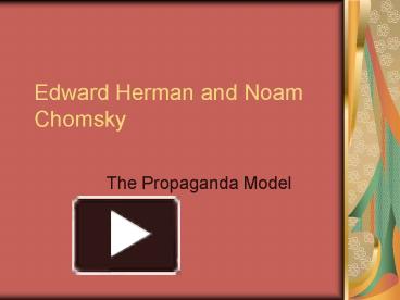 Edward Herman and Noam Chomsky presentation | free to view