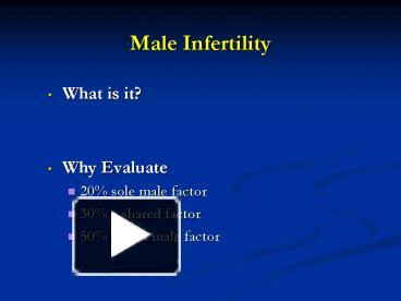 PPT – Male Infertility PowerPoint presentation | free to view - id ...