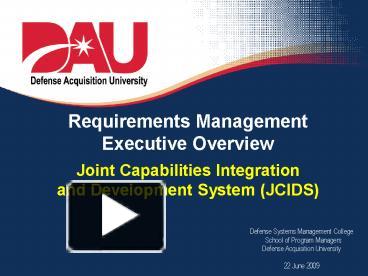 Requirements Management Executive Overview Joint Capabilities ...