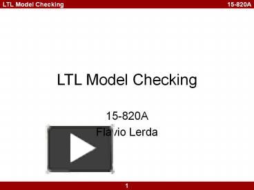 PPT – LTL Model Checking PowerPoint presentation | free to download ...