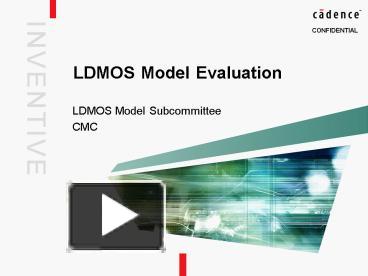 PPT – LDMOS Model Evaluation PowerPoint presentation | free to view ...