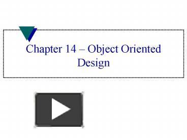 PPT – Chapter 14 Object Oriented Design PowerPoint presentation | free ...