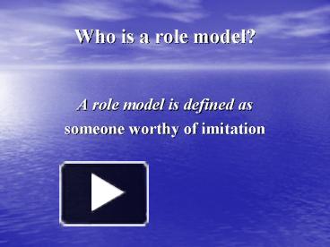 Who is a role model presentation | free to view