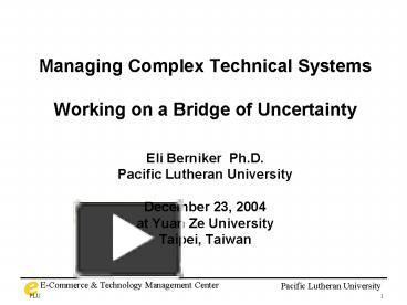 PPT – Managing Complex Technical Systems Working on a Bridge of ...