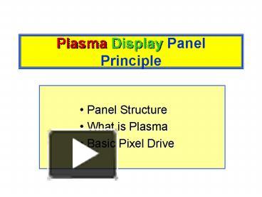 PPT – Plasma Display Panel Principle PowerPoint presentation | free to ...