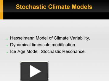PPT – Stochastic Climate Models PowerPoint presentation | free to ...