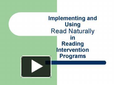 Implementing and Using Read Naturally in Reading Intervention Programs ...