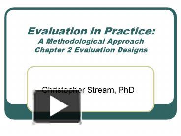 PPT – Evaluation in Practice: A Methodological Approach Chapter 2 ...