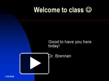 PPT – Welcome to class PowerPoint presentation | free to view - id ...