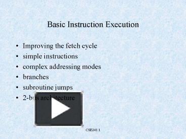 PPT – Basic Instruction Execution PowerPoint presentation | free to ...