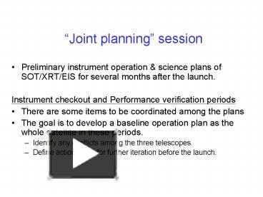Joint planning session presentation | free to view