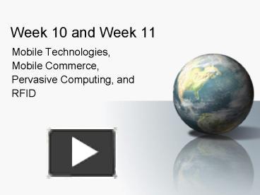 Week 10 and Week 11 presentation | free to view