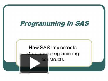 PPT – Programming in SAS PowerPoint presentation | free to download ...