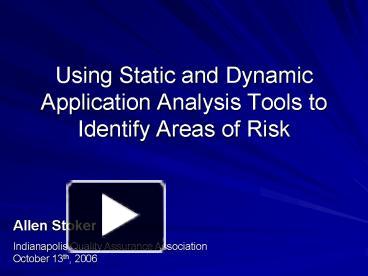 PPT – Using Static and Dynamic Application Analysis Tools to Identify ...