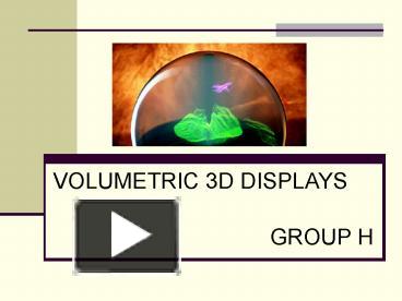 VOLUMETRIC 3D DISPLAYS presentation | free to view