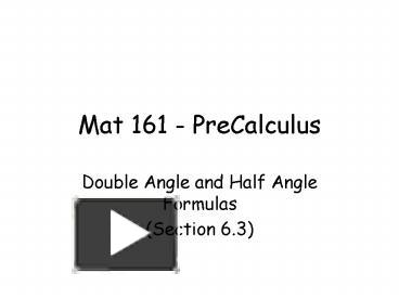 PPT – Mat 161 PreCalculus PowerPoint presentation | free to view - id ...