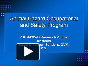 PPT – Animal Hazard Occupational and Safety Program PowerPoint ...